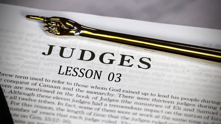 Lesson 3 - Judges 2 - Torah Class
