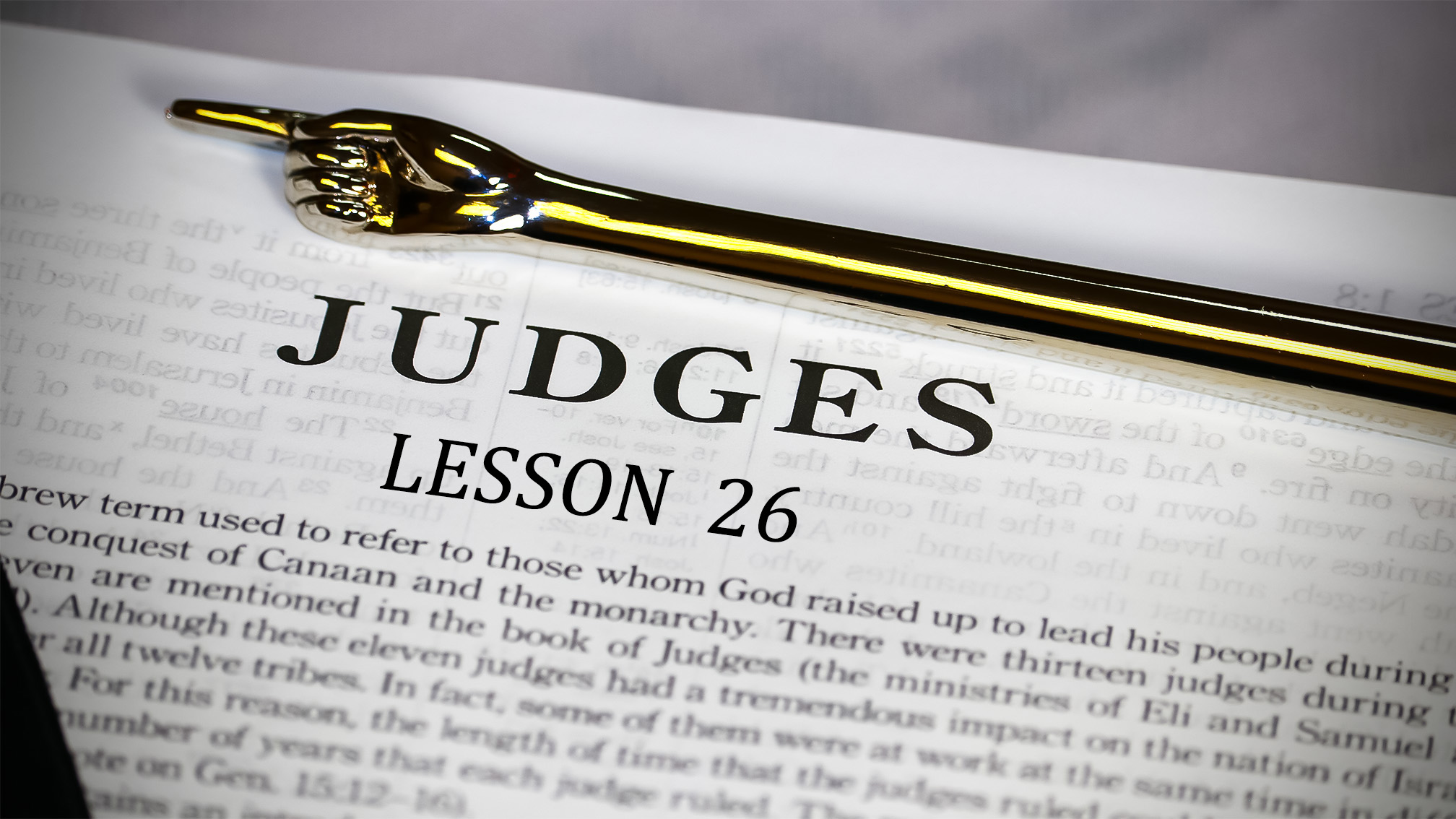 Lesson 26 - Judges 18 & 19 - Torah Class